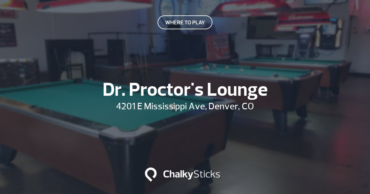 Dr. Proctor's Lounge | Play pool in Denver, CO | ChalkySticks – Find ...